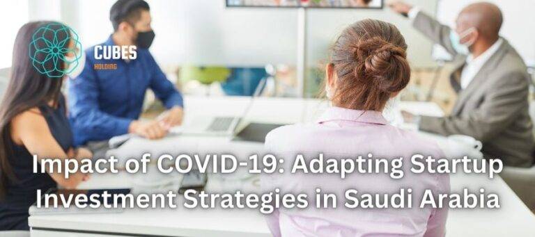 Impact of COVID-19: Adapting Startup Investment in Saudi Arabia